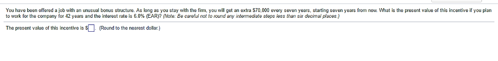 Solved You have been offered a job with an unusual bonus | Chegg.com