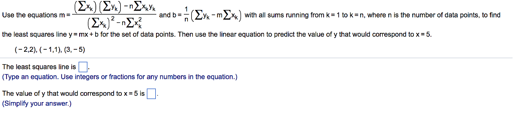 Solved Xk Zyk 2 Ayk Use The Equations M And B Yk M2xk