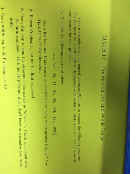 Solved Create a single script file named yourname_While.m to | Chegg.com