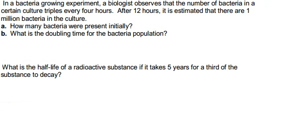 Solved In a bacteria growing experiment, a biologist | Chegg.com