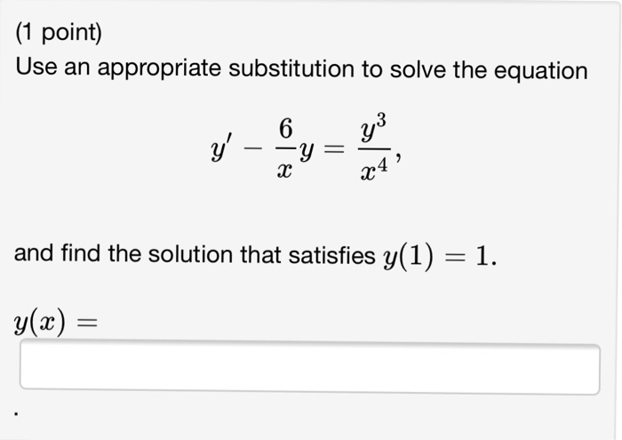 Solved Use an appropriate substitution to solve the equation | Chegg.com