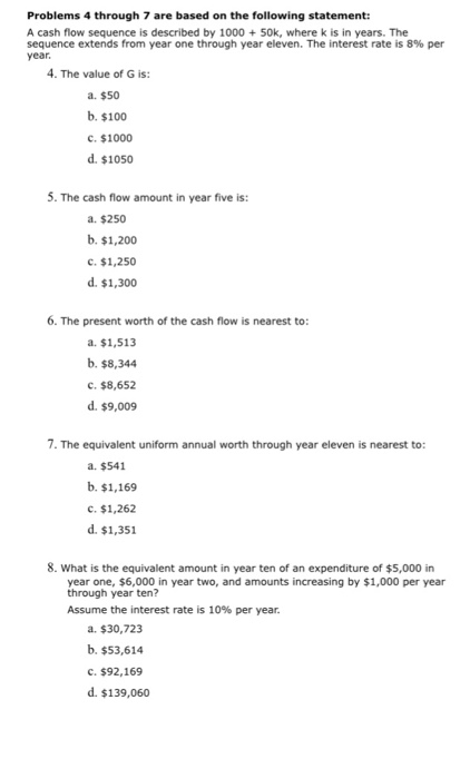 Solved A cash flow sequence is described by 1000 + 50k, | Chegg.com