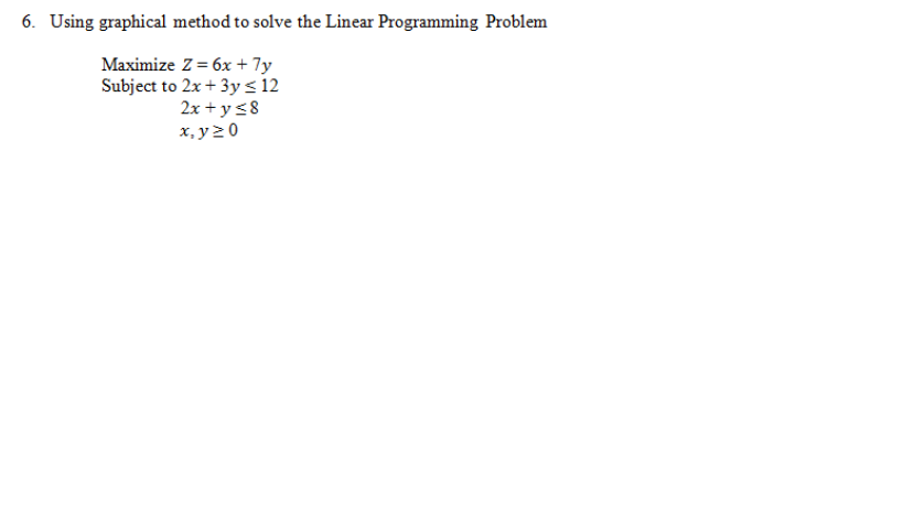 Solved 6 Using Graphical Method To Solve The Linear