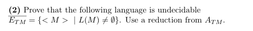 Solved (2) Prove that the following language is undecidable | Chegg.com