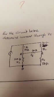 Solved For the circuit being determine current through z-5 | Chegg.com