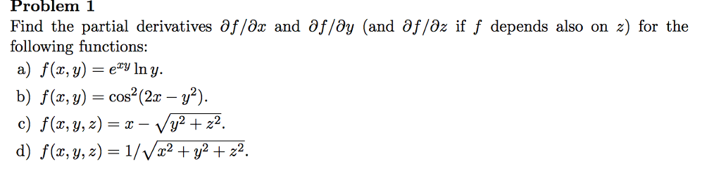 Solved Problem 1 Find the partial derivatives ∂f /∂x and | Chegg.com
