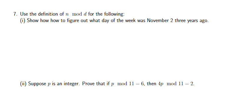 Solved 7. Use the definition of n mod d for the following: | Chegg.com