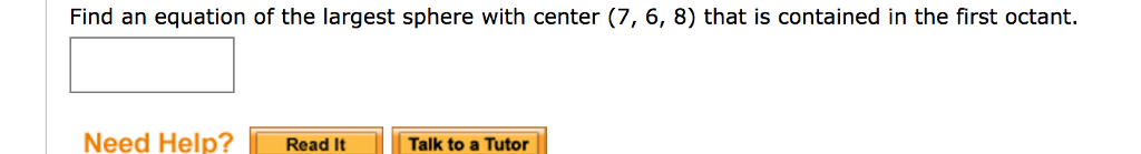 Solved Find an equation of the largest sphere with center | Chegg.com