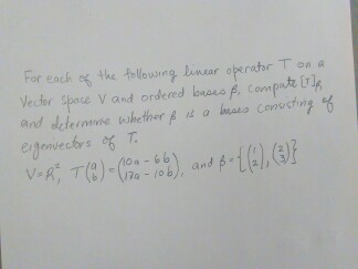 Solved For each of the following linear operator T on a | Chegg.com