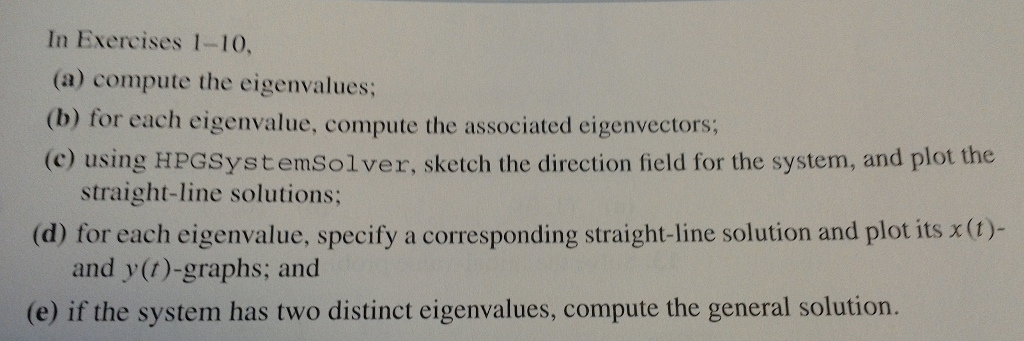 Solved In Exercises 1-10, (a) compute the eigenvalues; (b) | Chegg.com