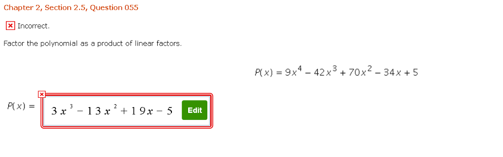 Solved Chapter 2, Section 2.5, Question 055 Incorrect Factor | Chegg.com
