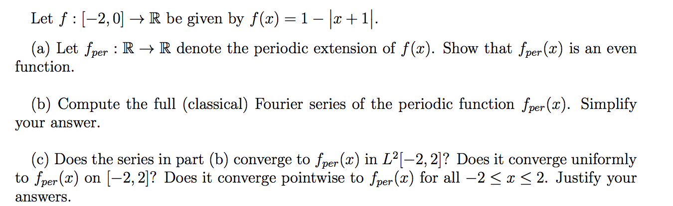 Solved Let f: [-2, 0] Rightarrow R be given by f(x) = 1 - |x | Chegg.com
