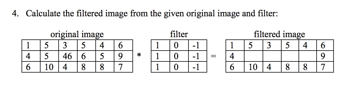 Solved Calculate the filtered image from the given original | Chegg.com