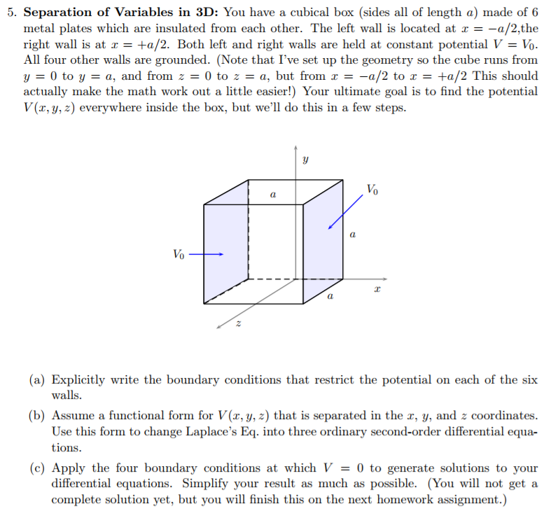 Solved 5. Separation of Variables in 3D: You have a cubical | Chegg.com