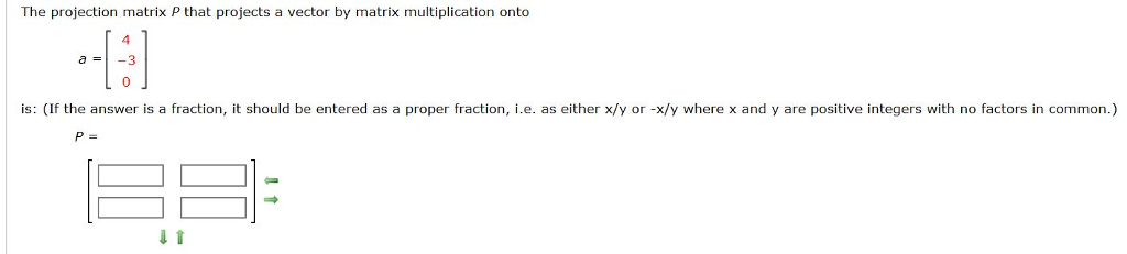 Solved The projection matrix P that projects a vector by | Chegg.com