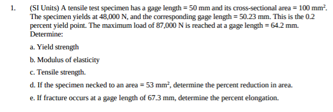 A tensile test specimen has a gage length = 50 mm and | Chegg.com