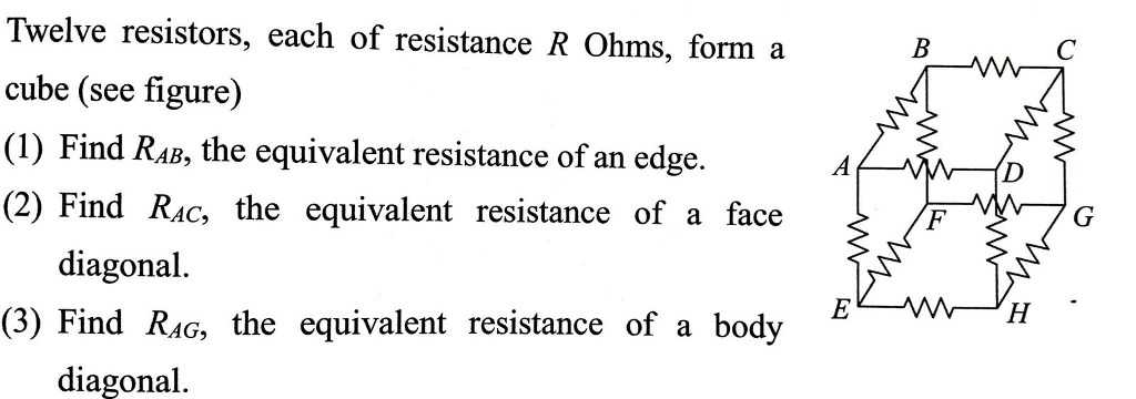 Solved Twelve resistors, each of resistance R Ohms, form a | Chegg.com