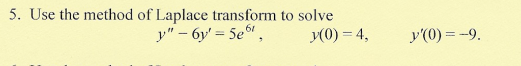 Solved Use the method of Laplace transform to solve y" - | Chegg.com