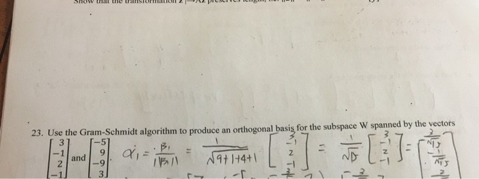 Solved Use the gram Schmidt algorithm to produce an | Chegg.com