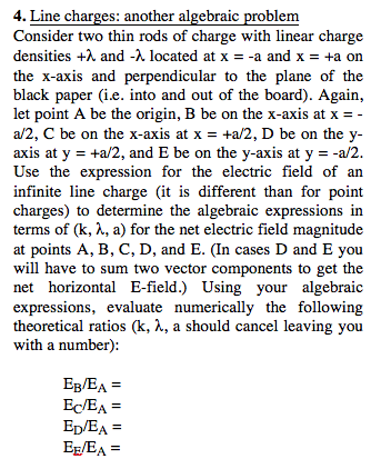 Solved Line charges: another algebraic problem Consider two | Chegg.com