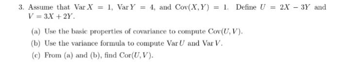 Solved Assume that Var X = 1, Var Y = 4, and Cov (X, Y) = 1. | Chegg.com