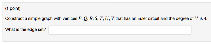 Solved 1 point) Construct a simple graph with vertices P, Q, | Chegg.com