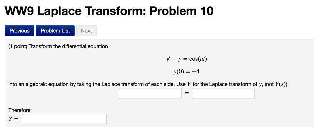 Solved WW9 Laplace Transform: Problem 10 Previous Problem | Chegg.com