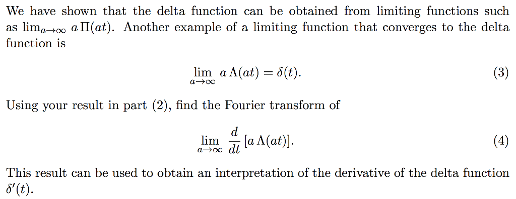 Solved We have shown that the delta function can be obtained | Chegg.com