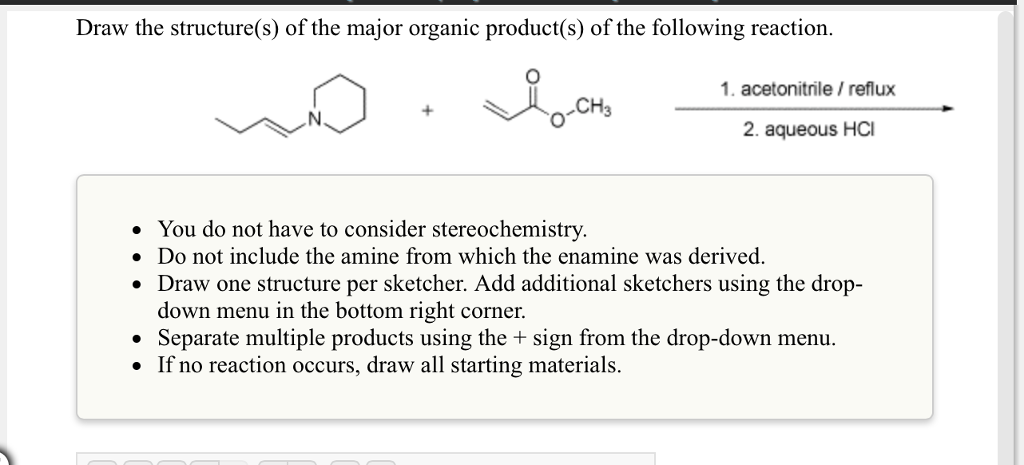 Solved Draw The Structure S Of The Major Organic Product S