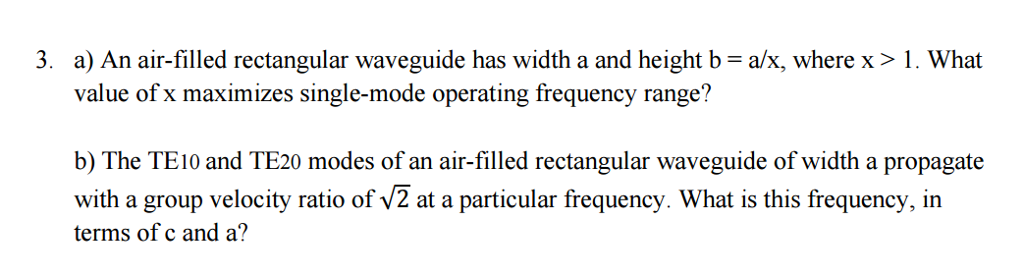 Solved An air-filled rectangular waveguide has width a and | Chegg.com