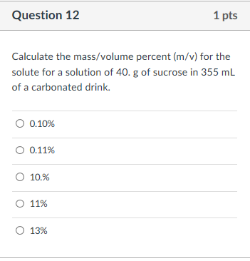 Solved Question 12 1 pts Calculate the mass/volume percent | Chegg.com