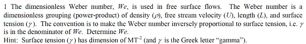 Solved The dimensionless Weber number, We, is used in free | Chegg.com