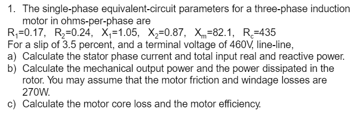 Solved The single-phase equivalent-circuit parameters tor a | Chegg.com