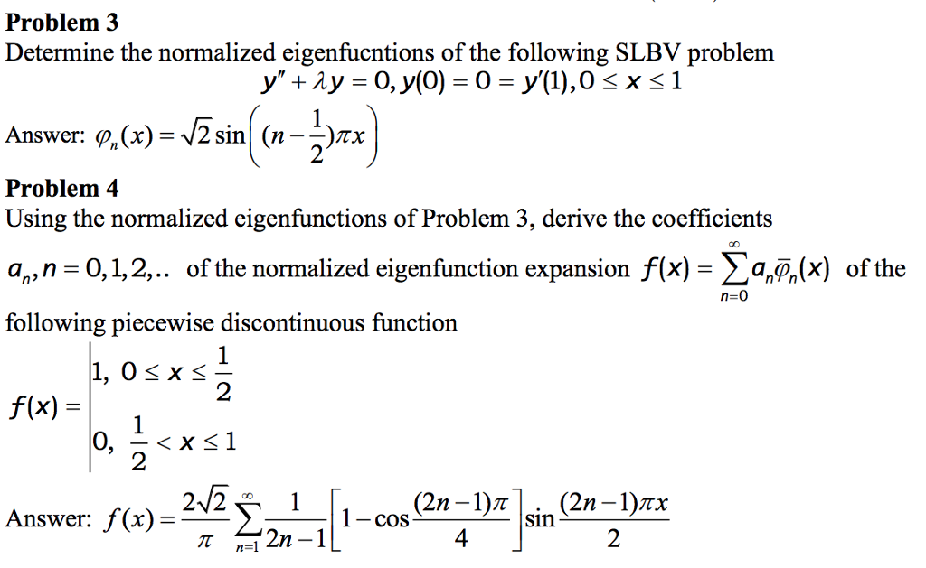 Solved Problem 3 Determine the normalized eigenfucntions of | Chegg.com