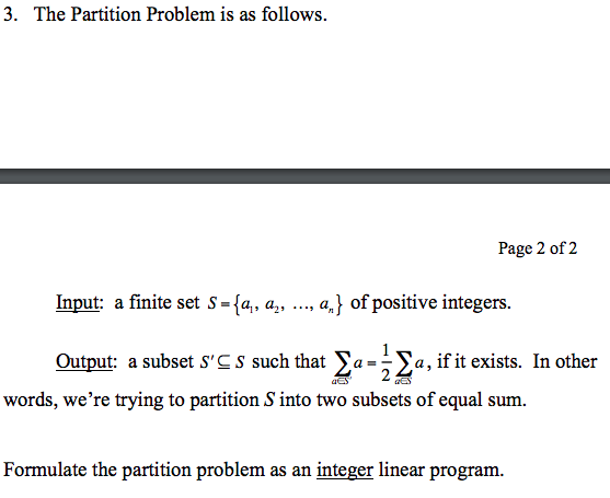 Solved 3. The Partition Problem is as follows. Page 2 of 2 | Chegg.com