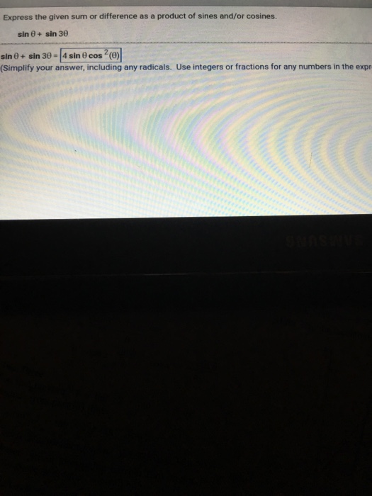 Solved Express the given sum or difference as a product of | Chegg.com