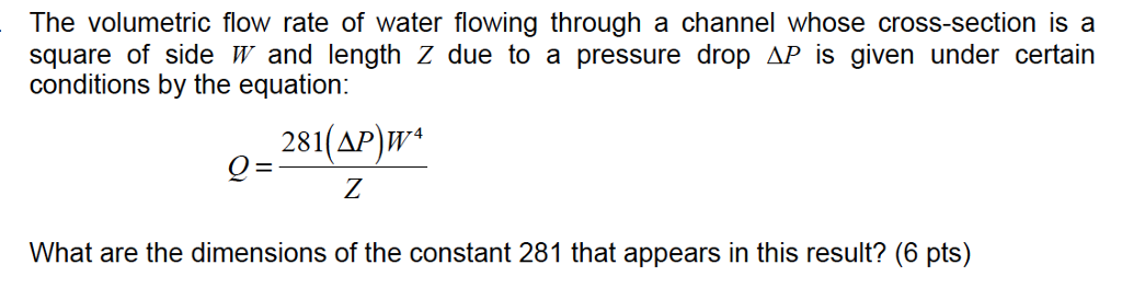 Solved The volumetric flow rate of water flowing through a | Chegg.com