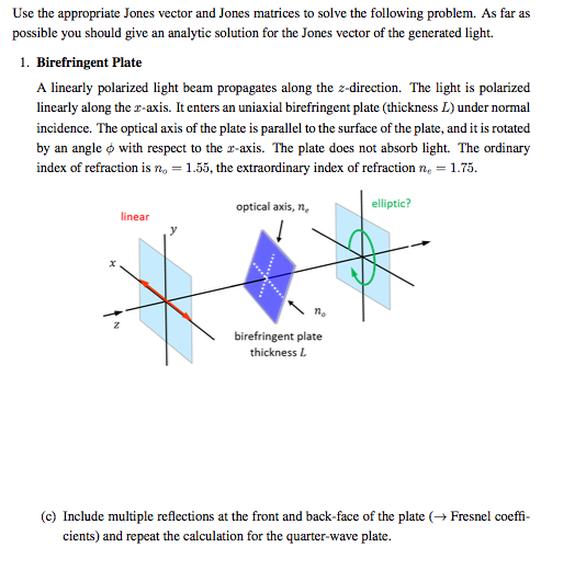 Use the appropriate Jones vector and Jones matrices | Chegg.com