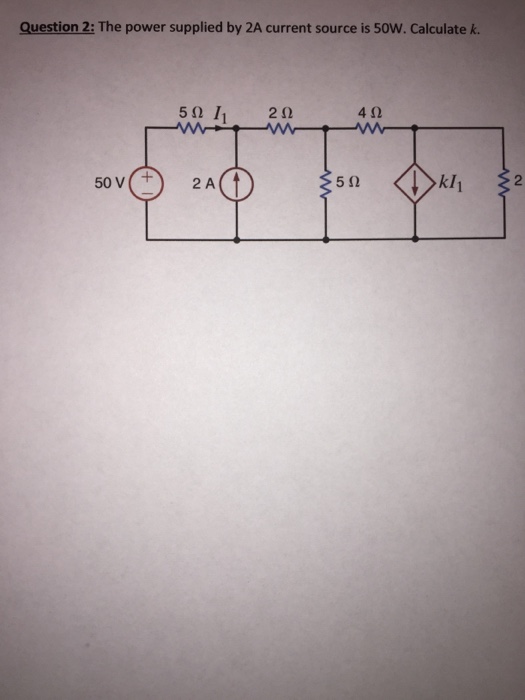 Solved Question 2: The power supplied by 2A current source | Chegg.com