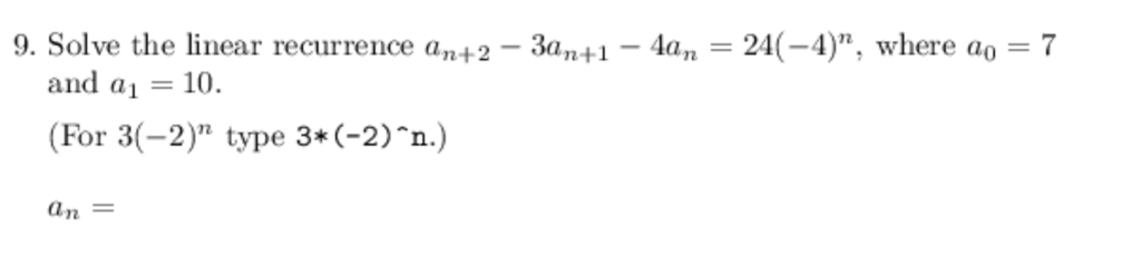 Solved 9. Solve the linear recurrence an+2 - 3an | Chegg.com