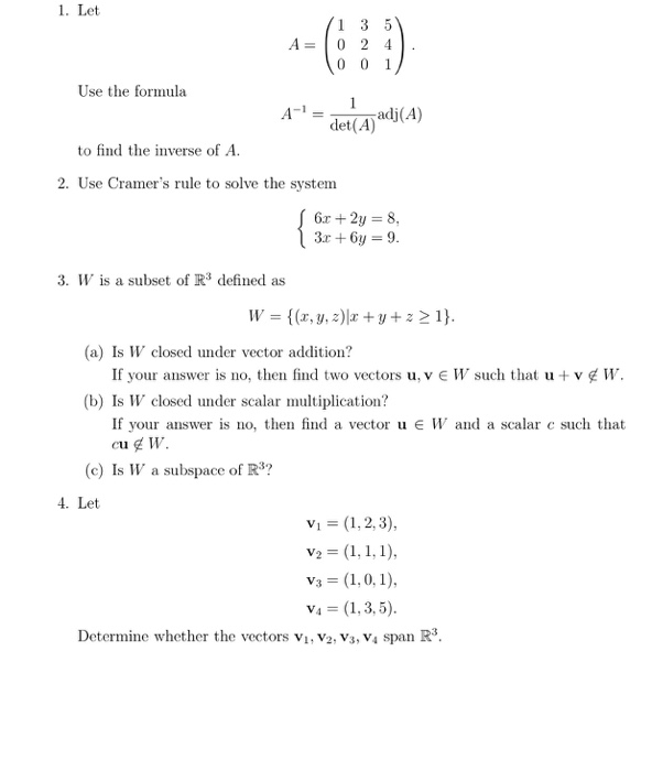 1. Let A= ( ) Use the formula A^-1=1/det(A)adj(A) to | Chegg.com