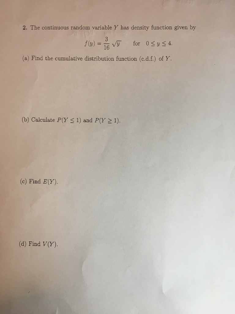 Solved 2. The continuous random variable Y has density | Chegg.com