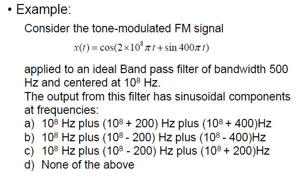 Solved Example: Consider the tone-modulated FM signal x(t) = | Chegg.com