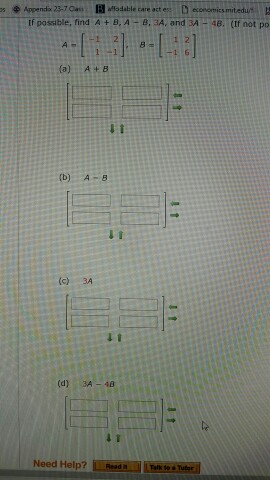 Solved 1.if possible find A+B,A-B,3A and 3A-4B. if not | Chegg.com