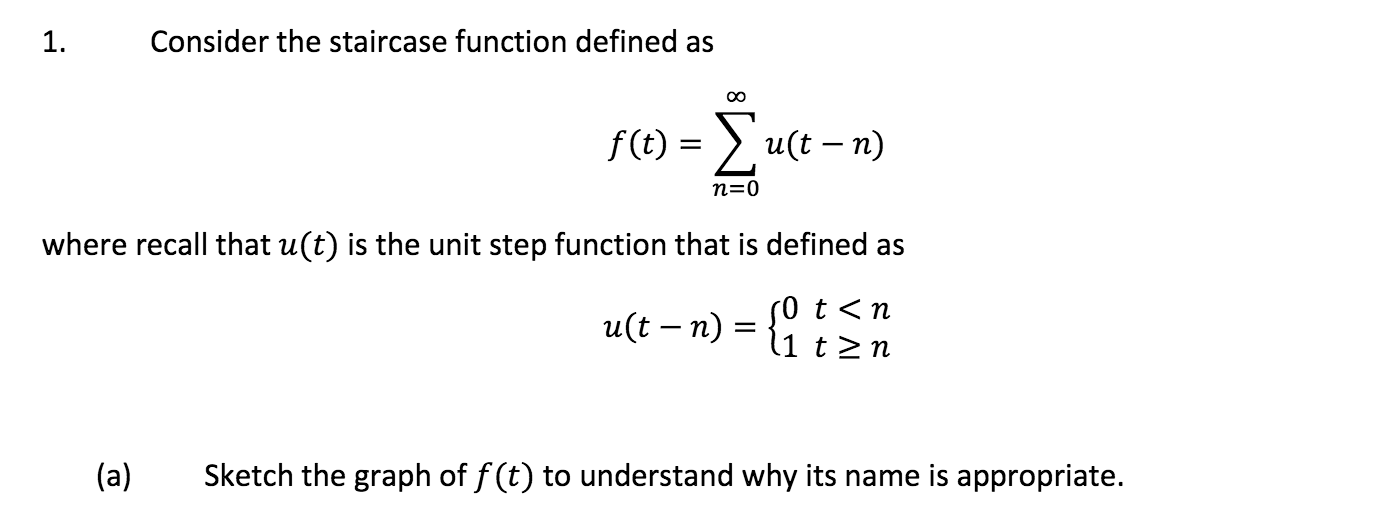 Solved 1. Consider the staircase function defined as where | Chegg.com