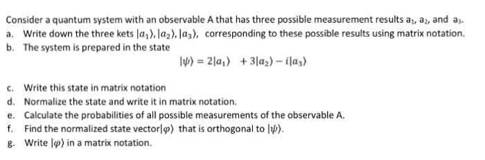 Solved Consider a quantum system with an observable A that | Chegg.com