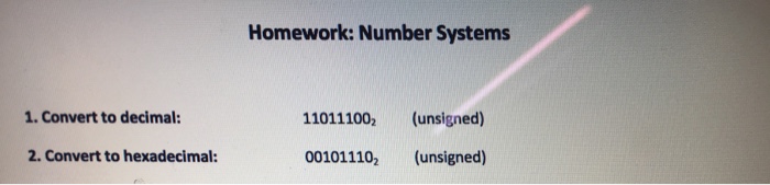 Solved Convert to decimal: 11011100_2 (unsigned) Convert to | Chegg.com