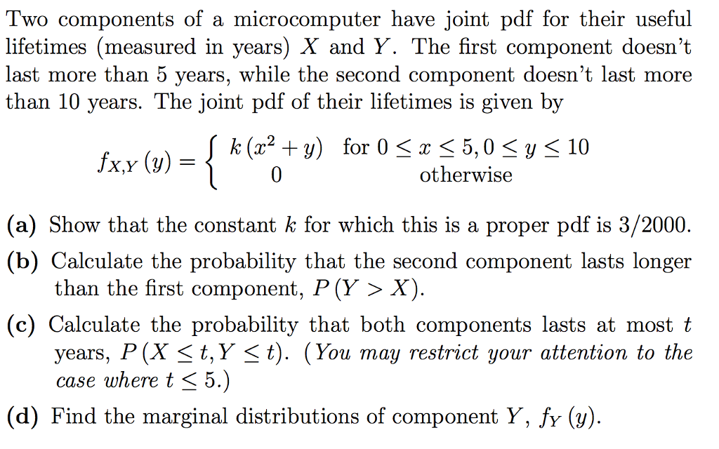 Solved have joint pdf for their useful T wo components of a | Chegg.com