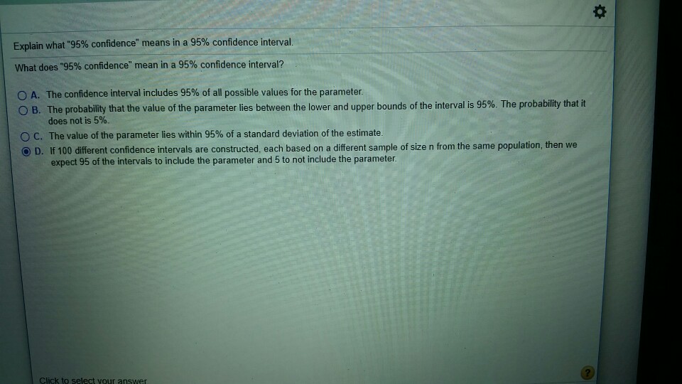 Solved Explain what "95% confidence" means in a 95% | Chegg.com