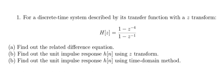 Solved For a discrete-time system described by its transfer | Chegg.com